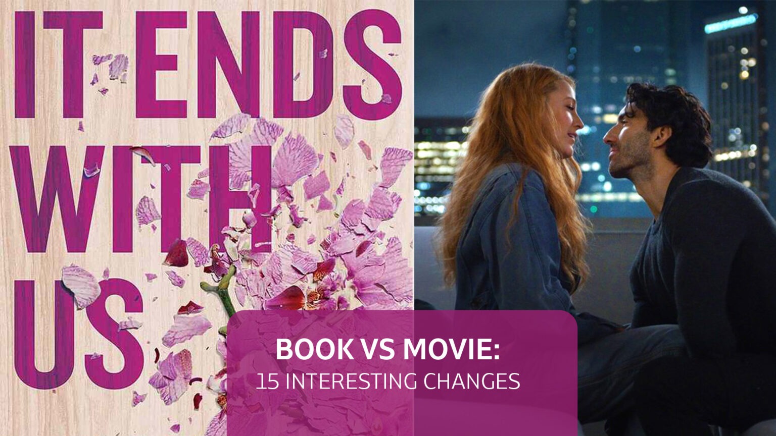 It Ends Us Book Vs. Movie: 15 Interesting Changes - The Prestige Magazine
